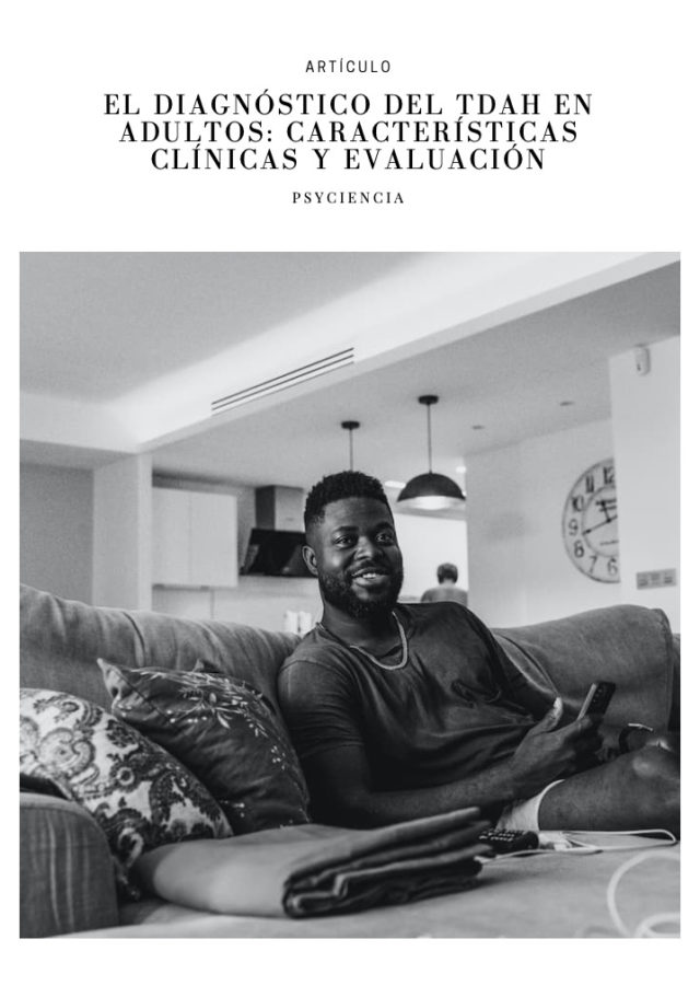 El diagnóstico del TDAH en adultos: características clínicas y evaluación | Psyciencia